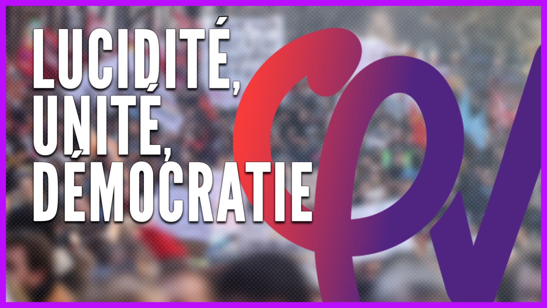 Lucidité, unité, démocratie - Gauche Écosocialiste